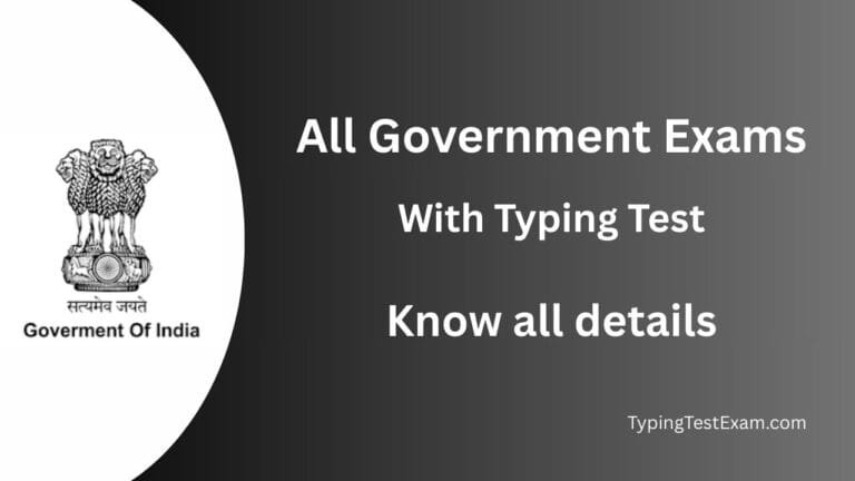 List of Official government exams with typing test in 2025 - Typing ...